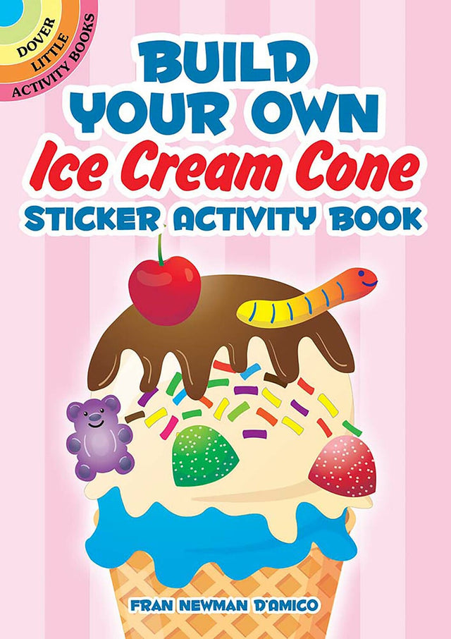 Build Your Own Ice Cream Cone Sticker Activity Book – Toys on the Square